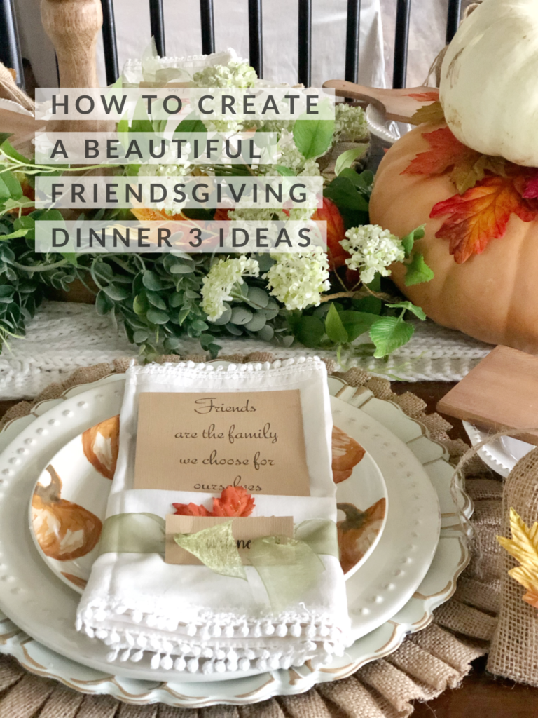 How To Create A Beautiful Friendsgiving Dinner 3 ideas * Hip & Humble Style