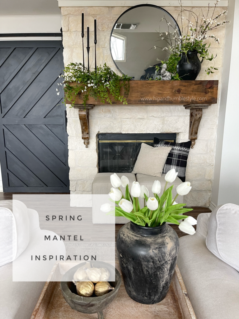 How To Create A Beautiful Spring Mantel * Hip & Humble Style